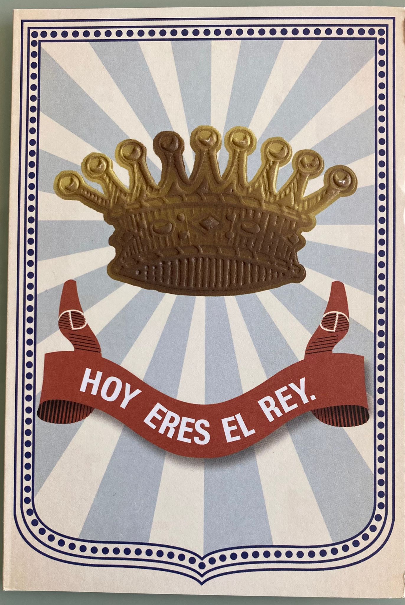 Tarjeta Hoy eres el Rey